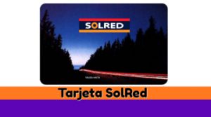 🥇【 TARJETA SOLRED 】⊛ ¿Conoces las ventajas de esta tarjeta?